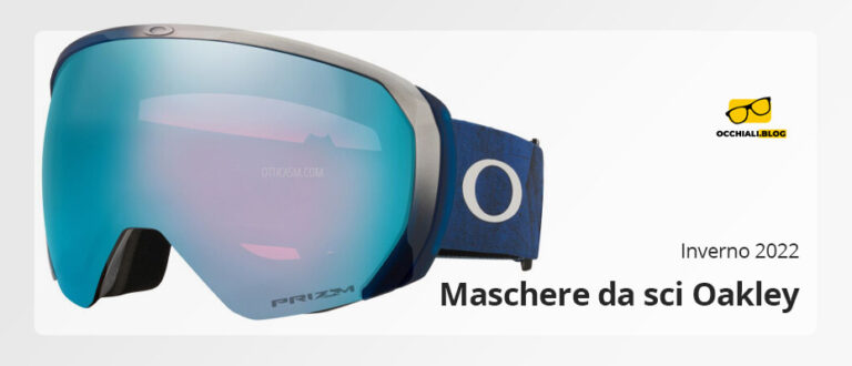 Maschere da sci Oakley: perché è importante e come sceglierla - Blog Occhiali